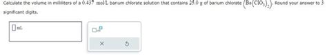Solved Calculate The Volume In Milliliters Of A Mol L Chegg