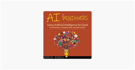 ‎ai For Beginners Using Artificial Intelligence For Good Essential