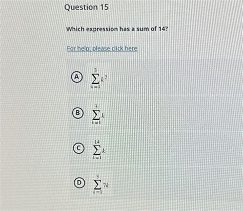 Solved Which Expression Has A Sum Of 14 For Help Please