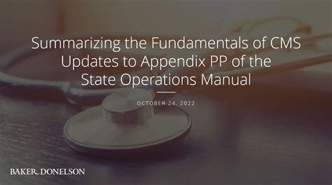 Summarizing The Fundamentals Of CMS Updates To Appendix PP Of The State Operations Manual