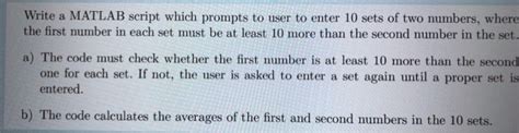 Solved Write A Matlab Script Which Prompts To User To Enter