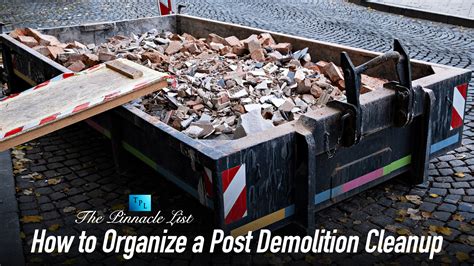 How To Organize A Post Demolition Cleanup The Pinnacle List
