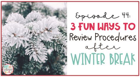 Reviewing Classroom Procedures After Winter Break Not So Wimpy Teacher