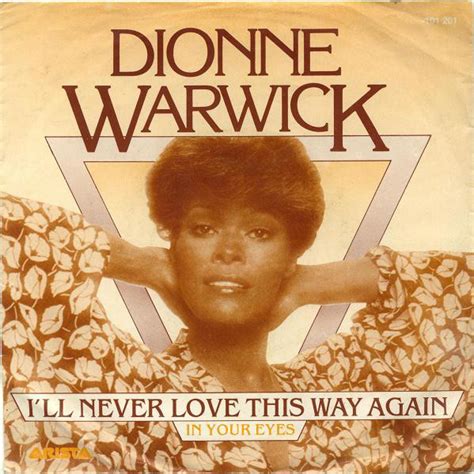 Dionne Warwick I Ll Never Love This Way Again Discogs