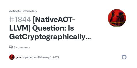 Nativeaot Llvm Question Is Getcryptographicallysecurerandombytes Allowed To Block · Issue