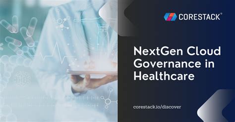 Nextgen Cloud Governance In Healthcare Corestack