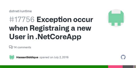 Exception Occur When Registraing A New User In Netcoreapp · Issue 17756 · Dotnetruntime · Github