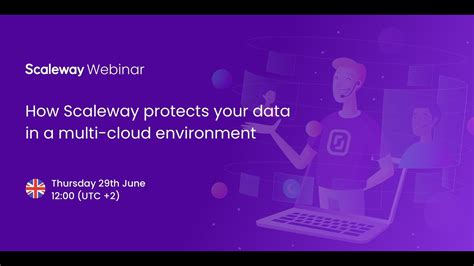 Webinar How Scaleway Protects Your Data In A Multi Cloud Environment
