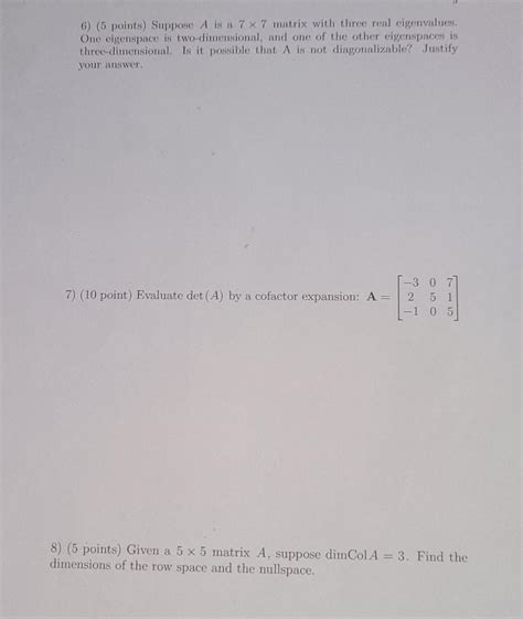 Solved 6 5 Points Suppose A Is A 7 X 7 Matrix With Three