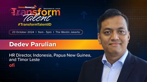 Faces Of Hr Ofis Dedev Parulian On A 4 Step Approach To Equipping