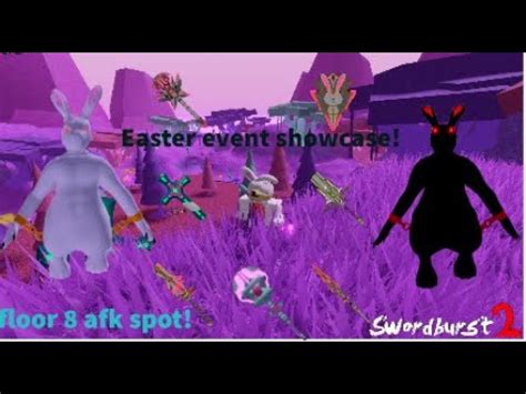 New Easter Event Showcase Floor Afk Spot Swordburst