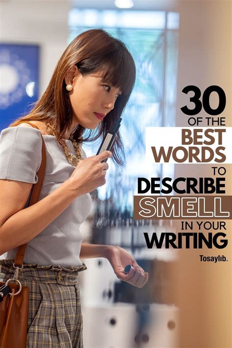 30 Of The Best Words To Describe Smell In Your Writing Artofit