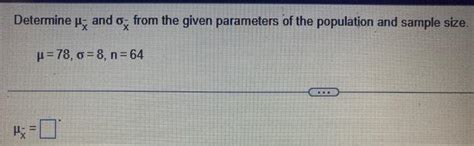 Solved Determine Mu Mathrm X And Sigma