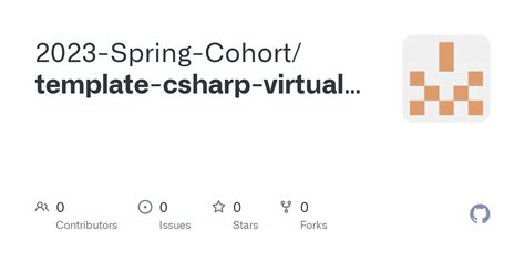 GitHub 2023 Spring Cohort Template Csharp Virtual Pet