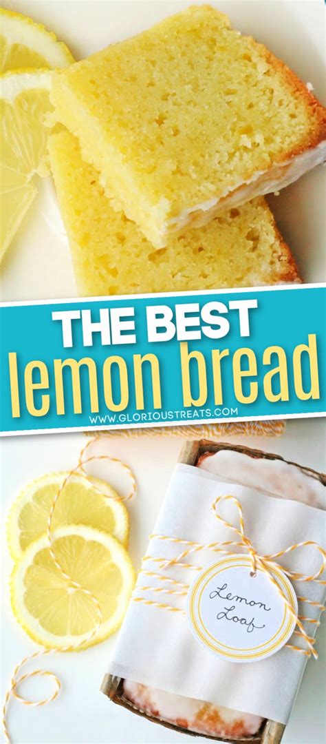 Perfectly Lemony Lemon Bread Glorious Treats