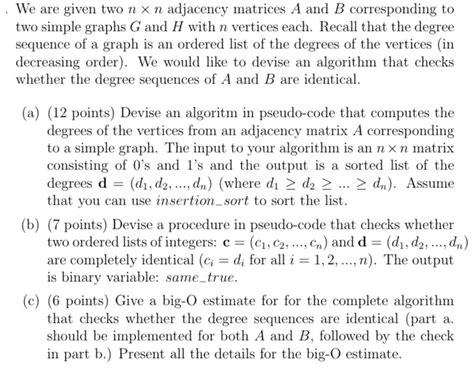 solved we are given two n x n adjacency matrices a and b