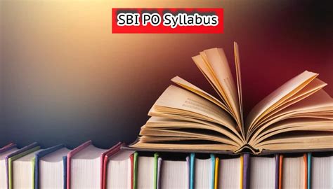 Sbi Po Syllabus 2025 Download Prelims And