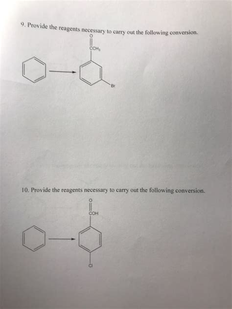 Solved 9. Provide the reagents necessary to carry out the | Chegg.com