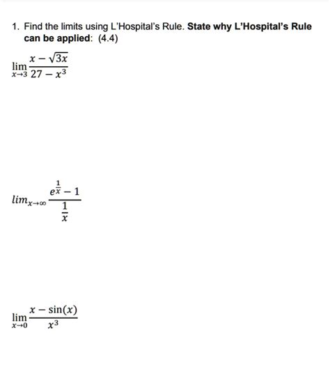 Solved Find The Limits Using Lhospitals Rule State Why Lhospitals