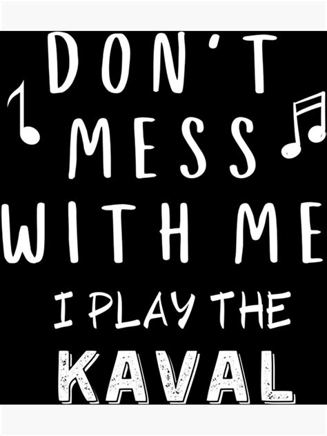Don T Mess With Me I Play The Kaval Music Instrument Gift Kaval