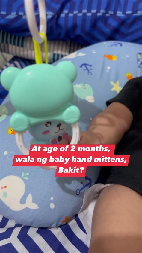 At The Age Of 2 Months No More Hand Mittens Na Bagamat Sensitive Pa