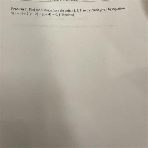 Solved Problem 2 Find The Distance From The Point 1 5 3 Chegg