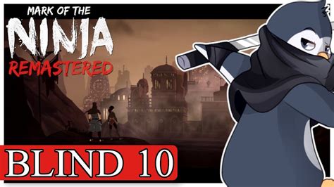 Mark Of The Ninja Remastered The Ruins A Shattered Stronghold Blind Nintendo Switch
