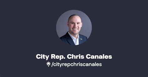 City Rep Chris Canales Instagram Facebook Linktree