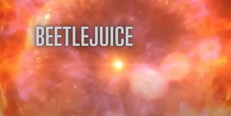 Nasa Chief Issues Serious Warning About Beetlejuice Star Explosion Universe Watcher