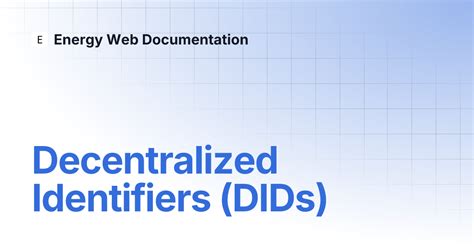 Decentralized Identifiers Dids Energy Web Documentation