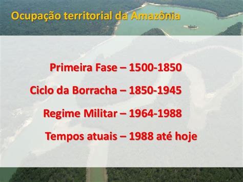 Ocupação Territorial Da Amazônia