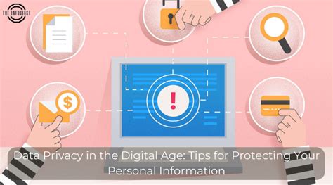 Data Privacy In The Digital Age Tips For Protecting Your Personal Information The Infosiast