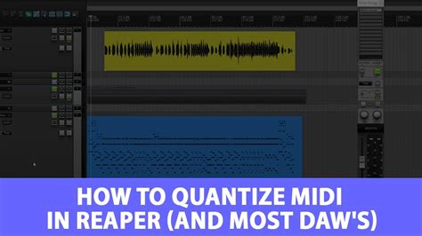 How To Quantize MIDI In Reaper And Most DAW S YouTube