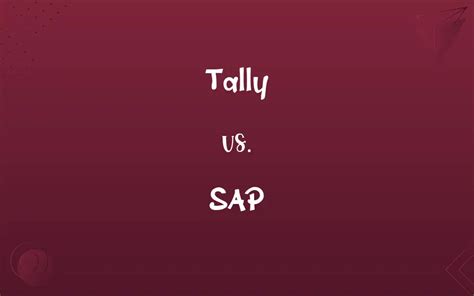 Tally Vs Sap Know The Difference