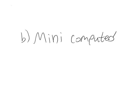 Solved Mainframe Computer Is Select One More Powerful Than A