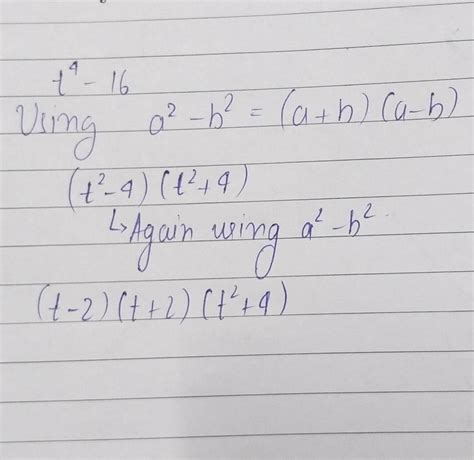 Factorise The Following Expression Using Appropriate Identities T 4 16