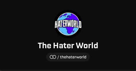 The Hater World Thehaterworld · Soloto