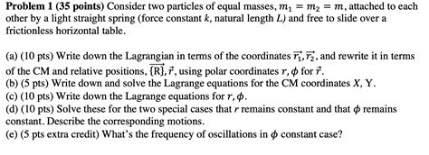 Solved Problem 1 35 Points Consider Two Particles Of Equal Chegg