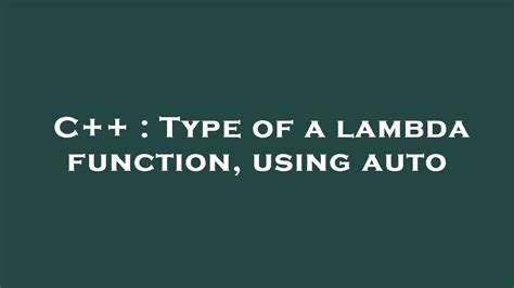 C Type Of A Lambda Function Using Auto Youtube