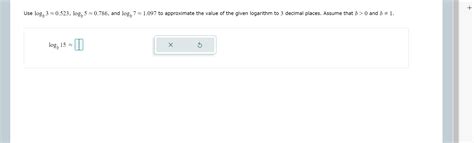solved use logb3≈0 523 logb5≈0 786 and logb7≈1 097 to