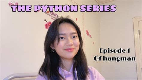 Hangman Episode 1 The Python Series Youtube