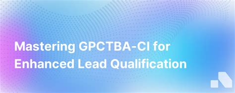 What Is The Gpctba Ci Lead Qualification Framework Aomni