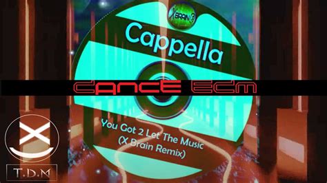 Cappella U Got 2 Let The Music X Brain Remix 😍🔥 Youtube