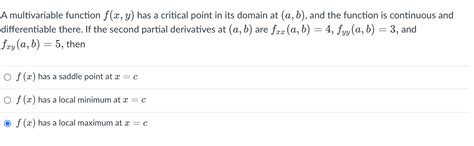 Solved A Multivariable Function Fxy ﻿has A Critical Point