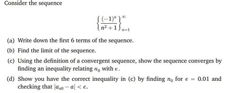 Solved Consider The Sequence N N N A Write Down Chegg