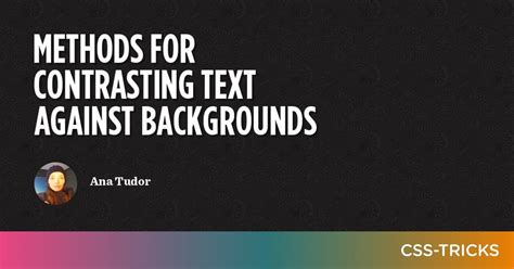 Methods For Contrasting Text Against Backgrounds Rwebdev