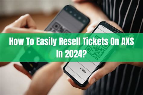 How To Easily Resell Tickets On Axs In 2025