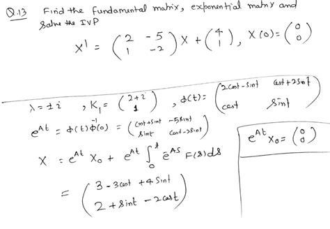 Solved Q13 Find The Fundamental Matrix Exponential Matrix