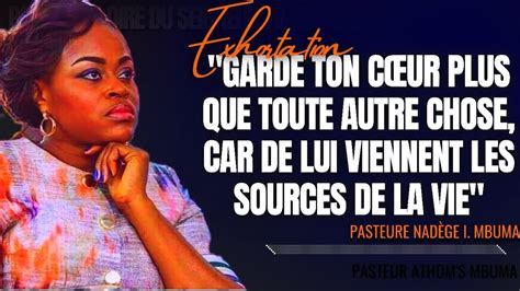 GARDE TON CŒUR PLUS QUE TOUTE AUTRE CHOSE CAR DE LUI VIRNNENT