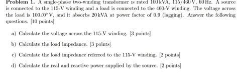 Solved Problem A Single Phase Two Winding Transformer Is Chegg
